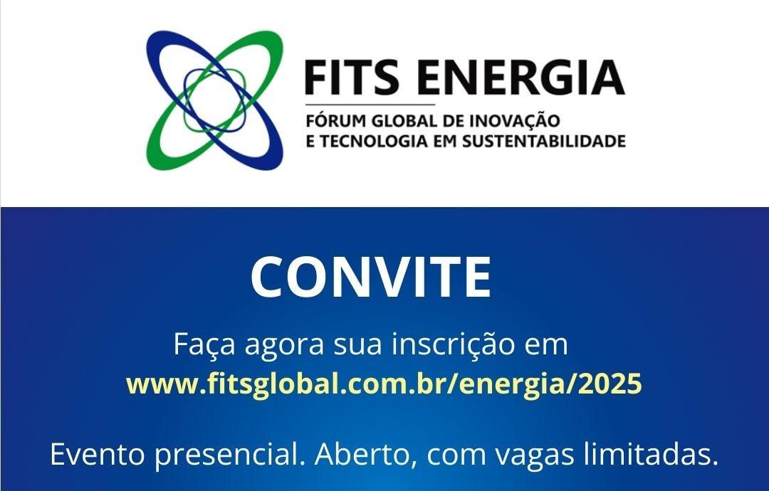 Fits Energia 2025: Fórum Global amplia participação e lança agenda ...